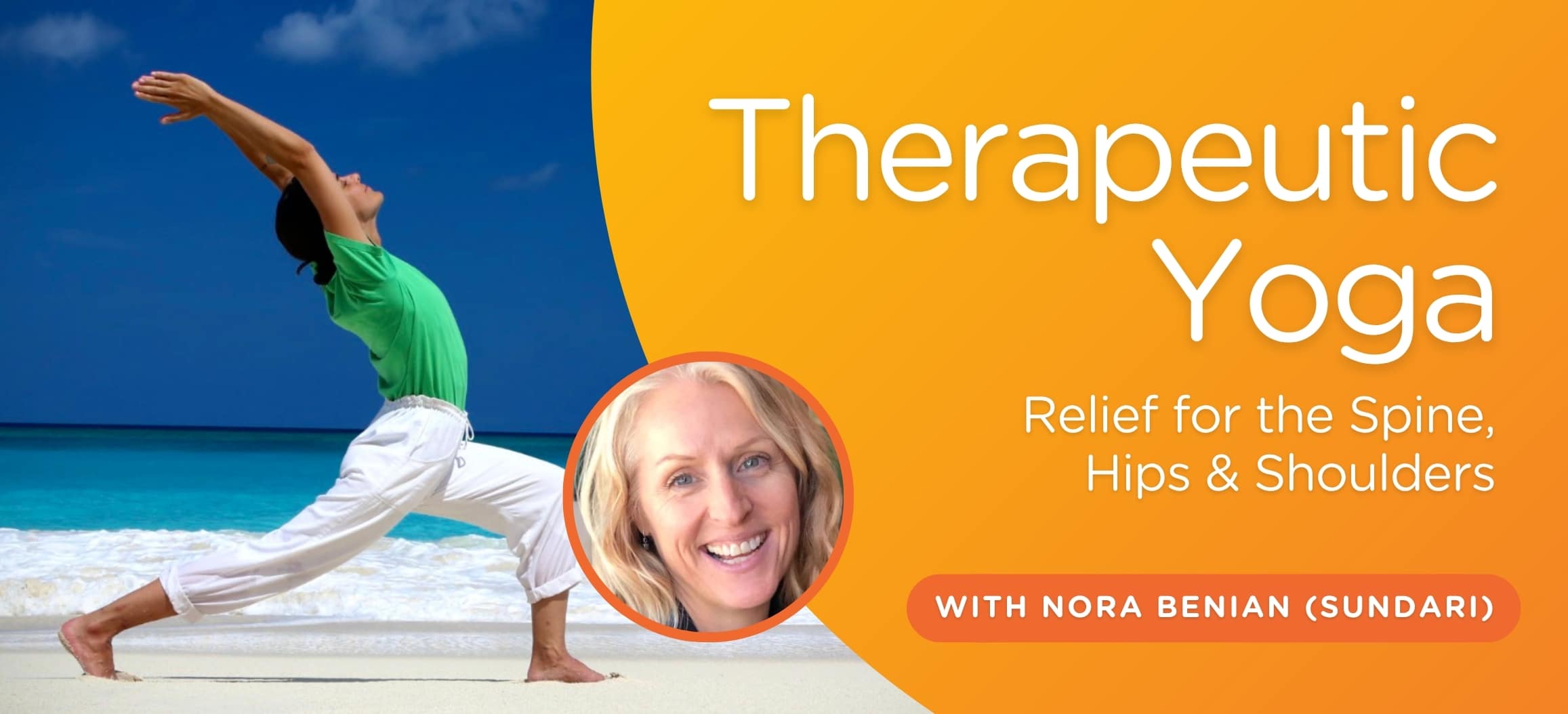 Therapeutic Yoga: Relief for the Spine, Hips and Shoulders